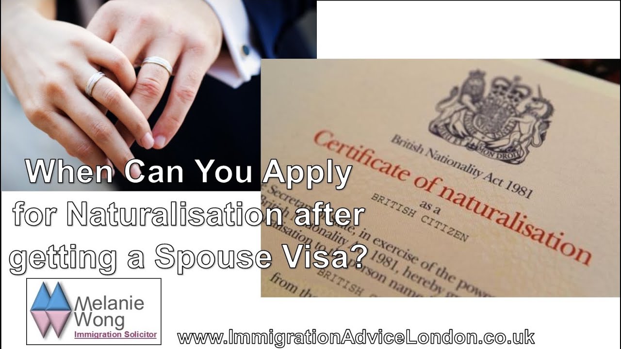 When can You Apply for Naturalisation after getting a Spouse Visa ...