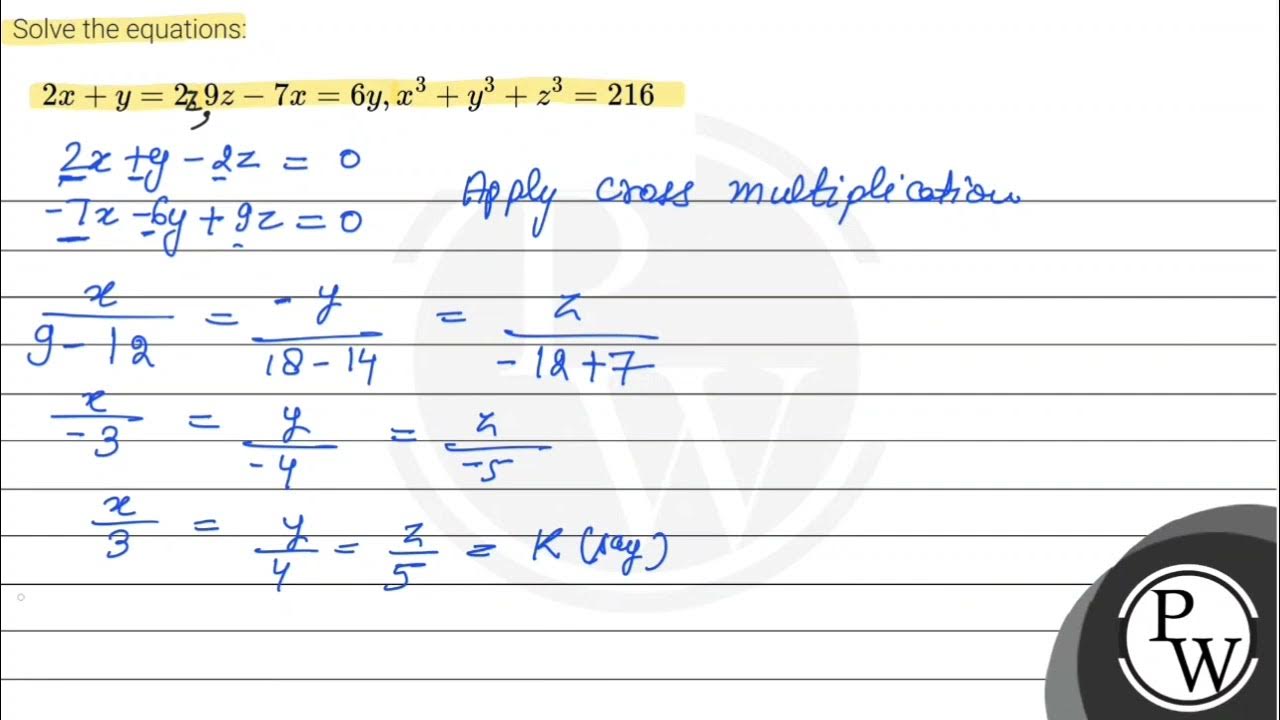 Solve the equations: \[ 2 x+y=2,9 z-7 x=6 y, x^{3}+y^{3}+z^{3}=216 \] - YouTube
