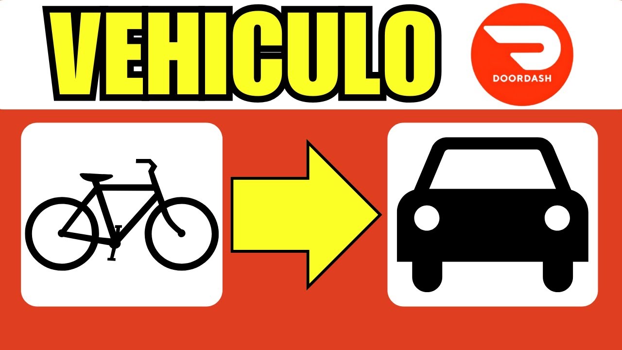Como CAMBIAR de Bicicleta a Carro en DOORDASH en 2026 (Paso a Paso ...