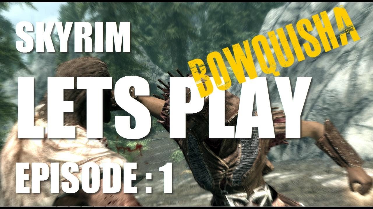 The Elder Scrolls V: Skyrim - BJone's Let's Play - Episode 1 ...