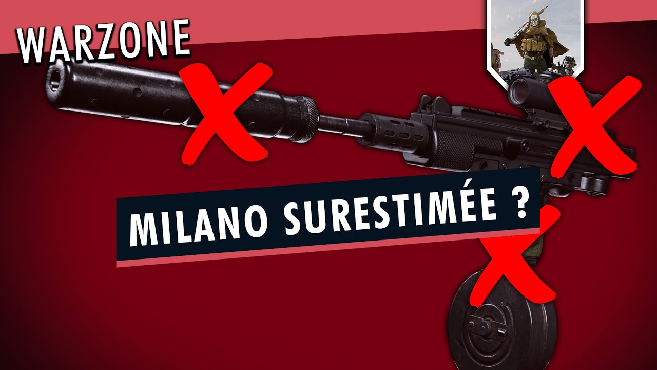 La MILANO SURESTIMÉE ou NOUVELLE MEILLEURE MITRAILLETTE de Warzone ...