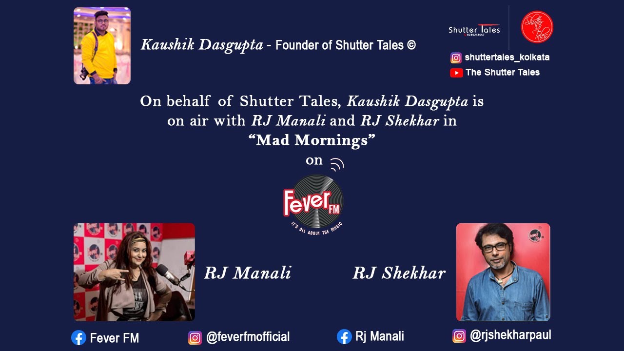 Shutter Tales with Fever 104 FM - Dada of Entertainment II RJ Manali II ...