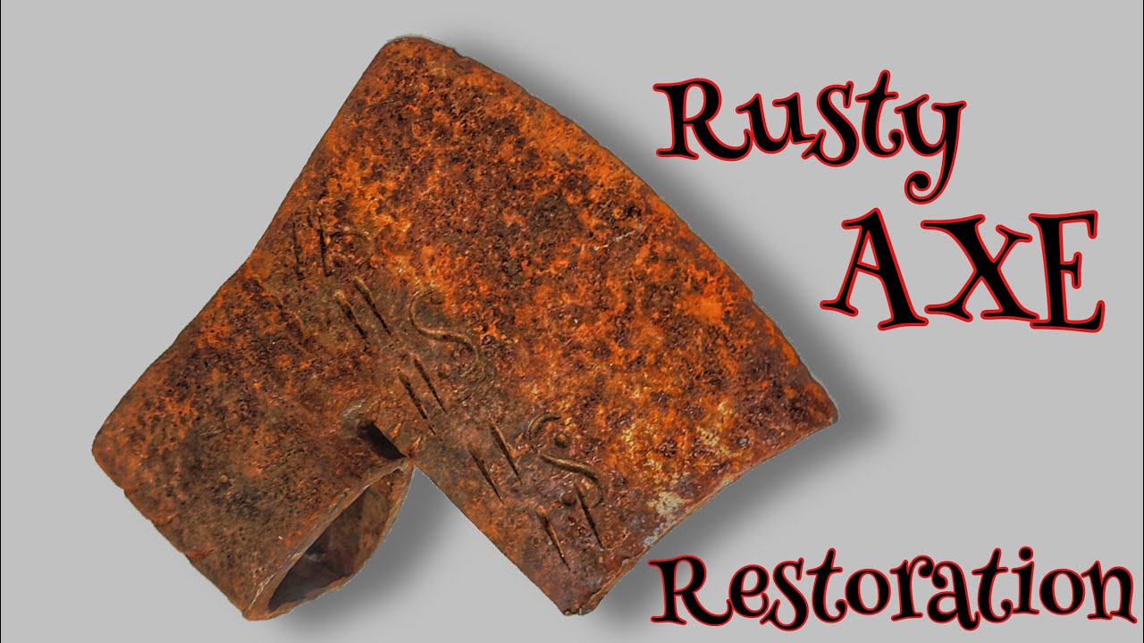 Rusty Axe Restoration - YouTube