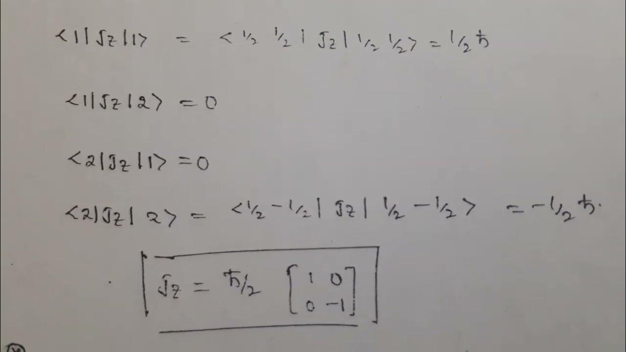 MATRICES FOR J^2,JZ,J+,J-,J^2,Jx,Jy,Jz/quantum mechanics. - YouTube