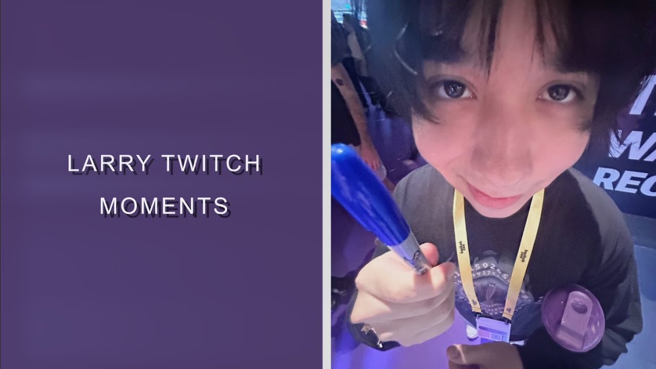 my favorite larry twitch moments - YouTube