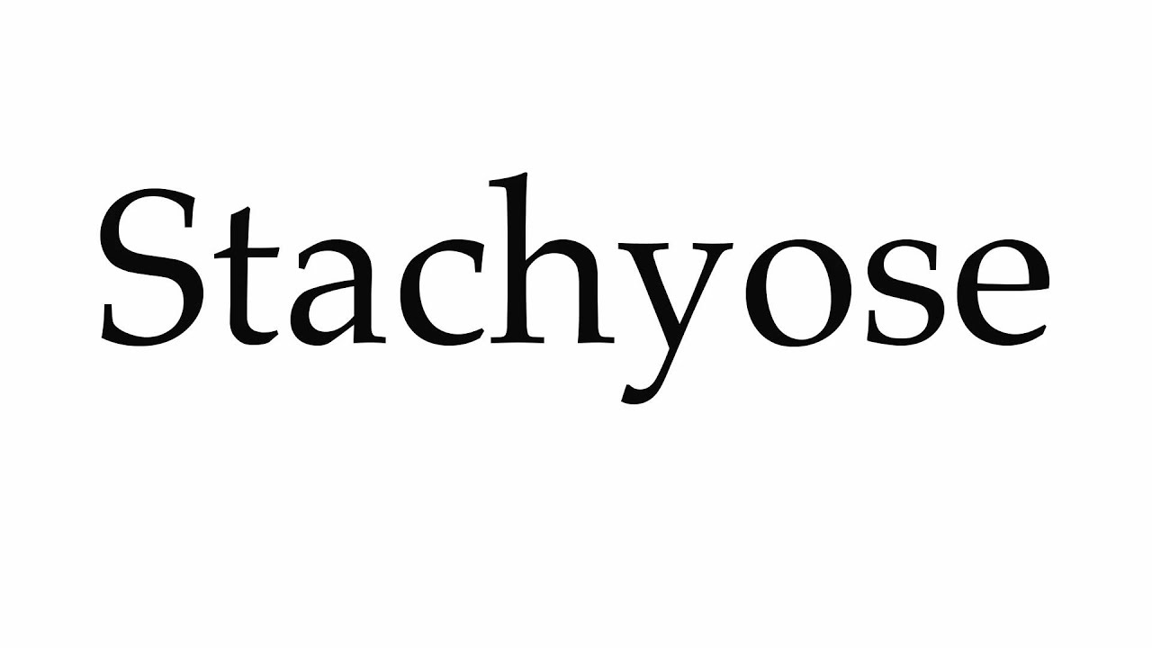 How to Pronounce Stachyose - YouTube