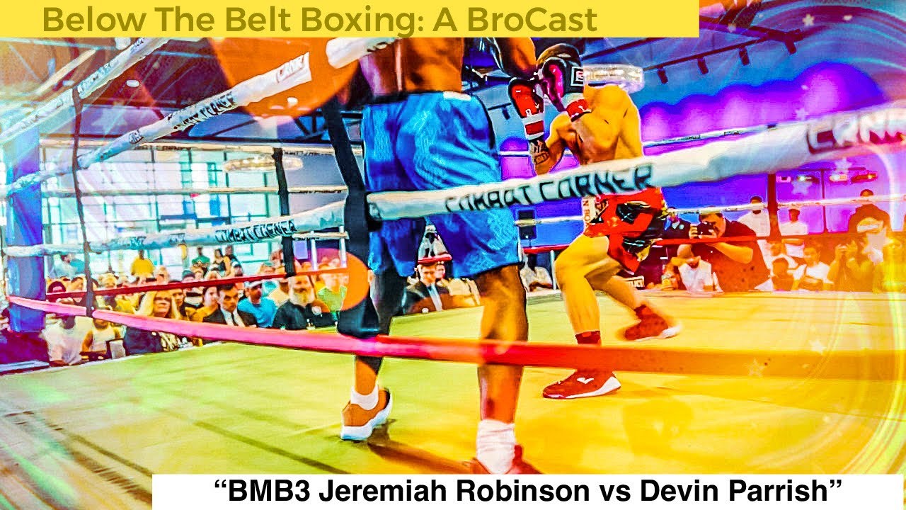“BMB3 Jeremiah Robinson vs Devin Parrish” - YouTube