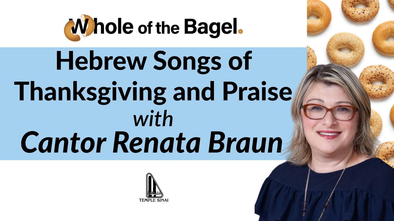 (W)hole of the Bagel: Hebrew Songs of Thanksgiving and Praise - YouTube