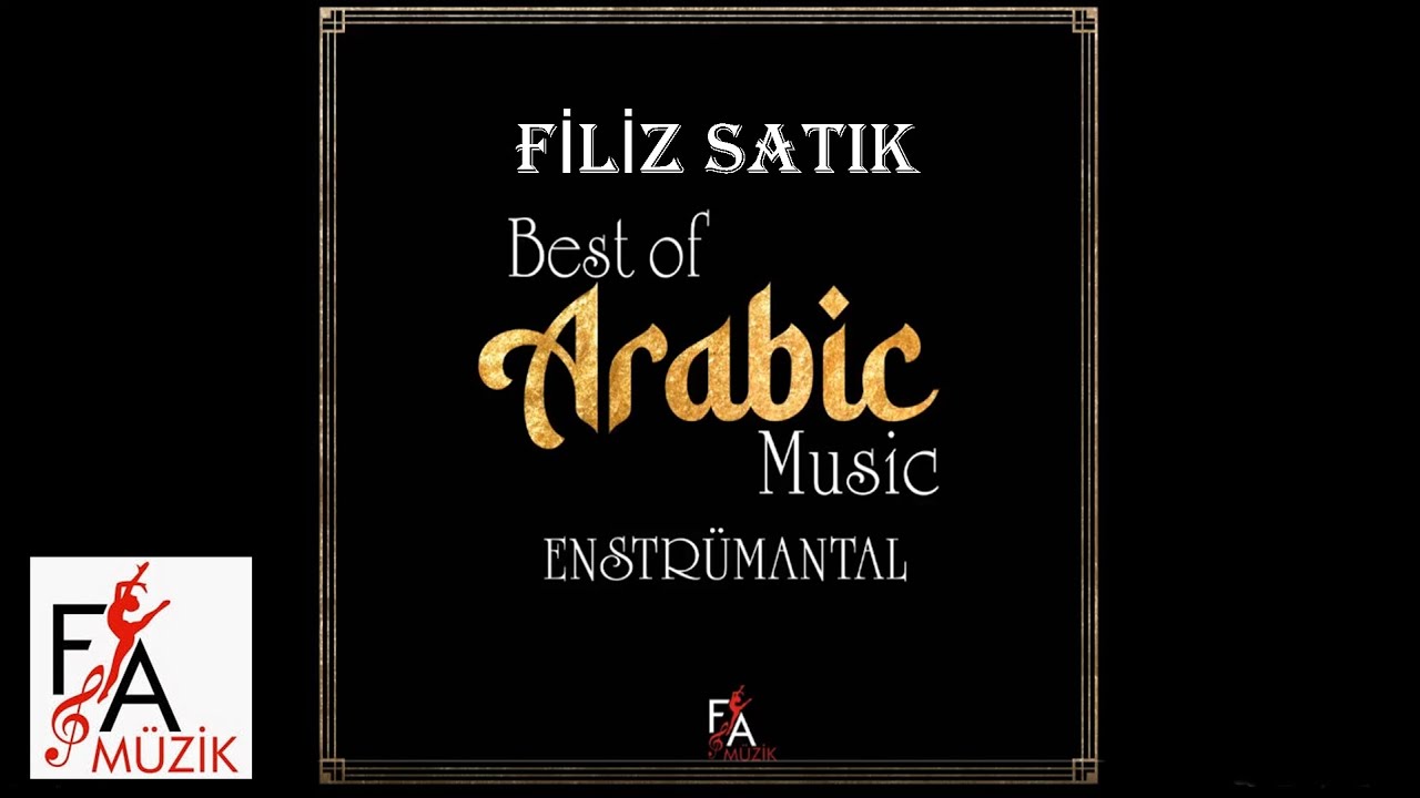 Filiz Satık - Best Of Arabic Music -Orient Dans Show - Enstrumantal ...