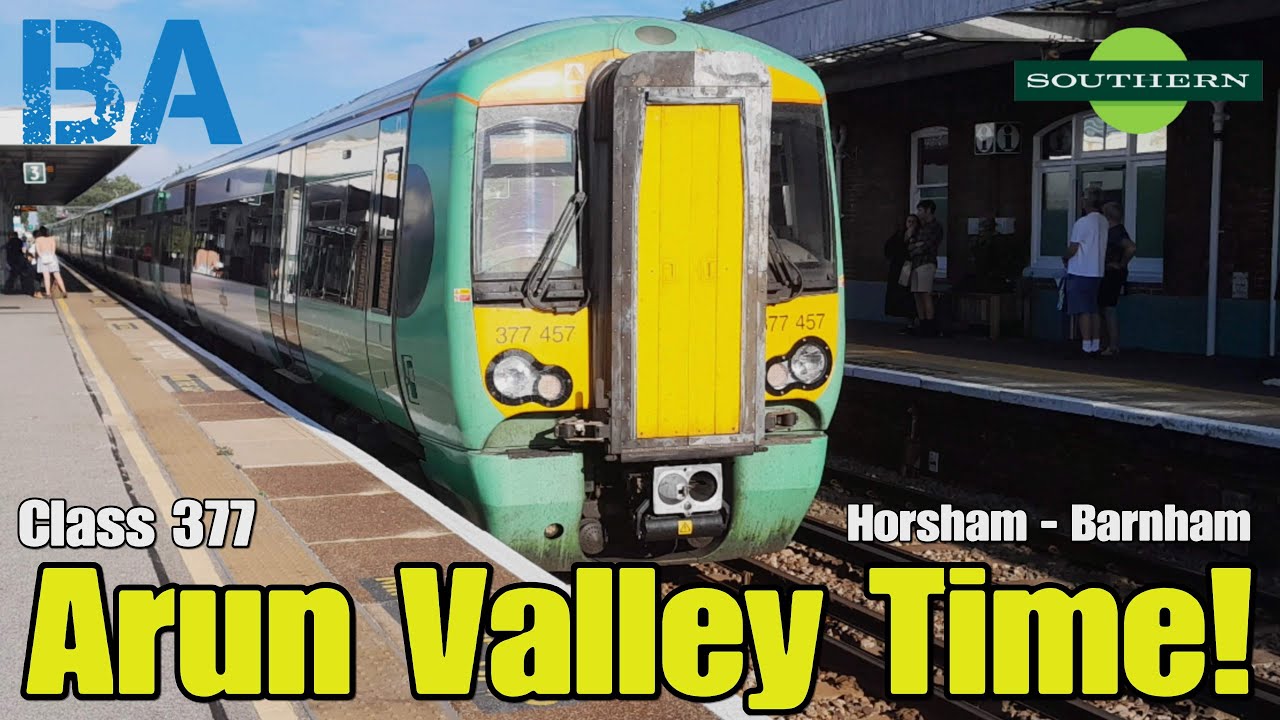 Arun Valley Time! - Train Journey - Class 377 - Southern - Arun Valley ...