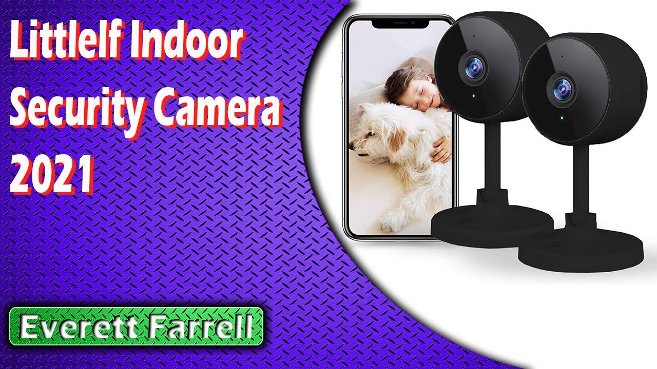 Littlelf Indoor Security Camera 2021 - YouTube