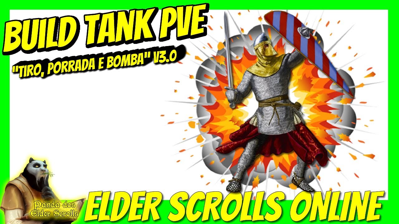 ESO Guia Tank PVE Universal "Tiro Porrada e Bomba" V3.0 | Indicada para ...