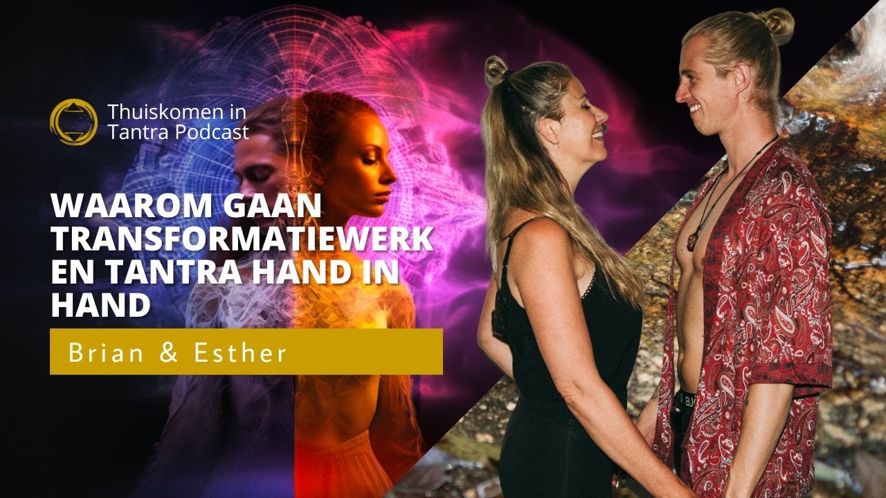 Waarom gaan transformatiewerk en tantra hand in hand? - YouTube