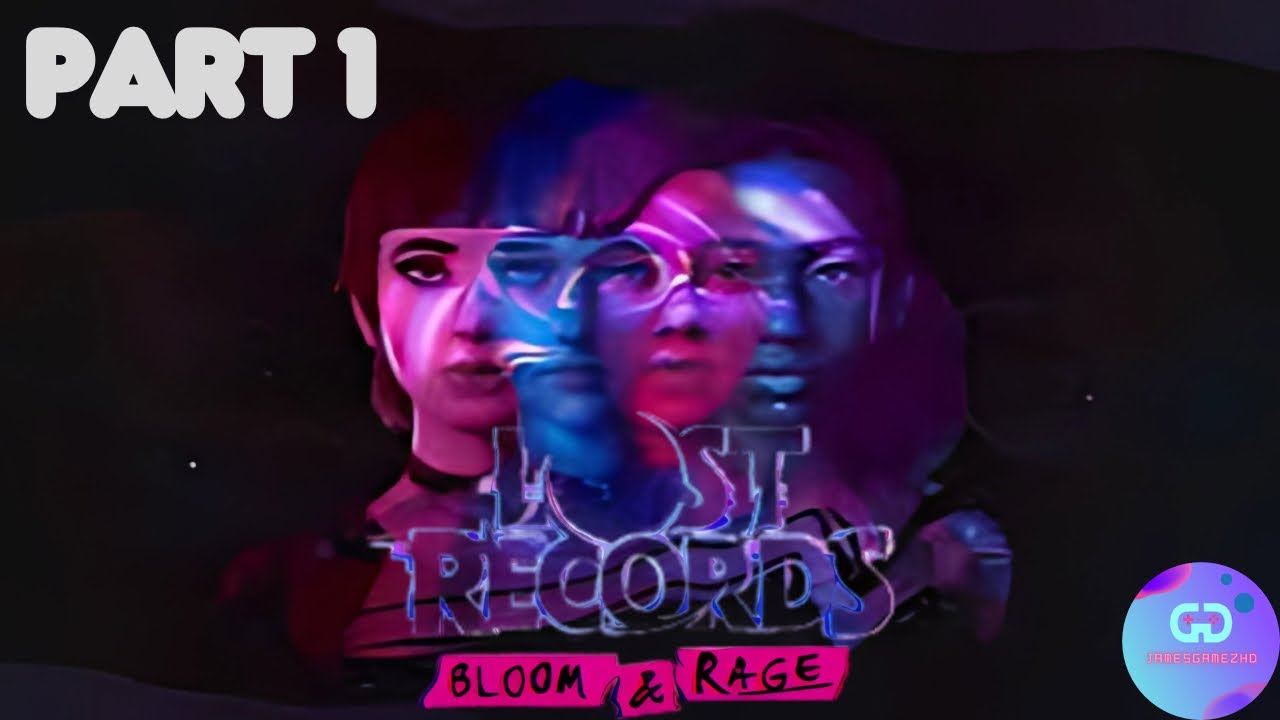 “Lost Records: Bloom & Rage – The Story Begins! (Walkthrough Part 1)” - YouTube