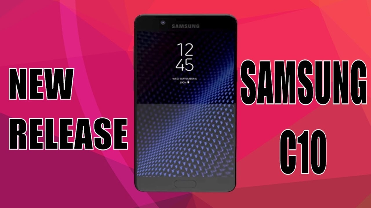 COMING SOON NEW RELEASE SAMSUNG C10 2018 - YouTube
