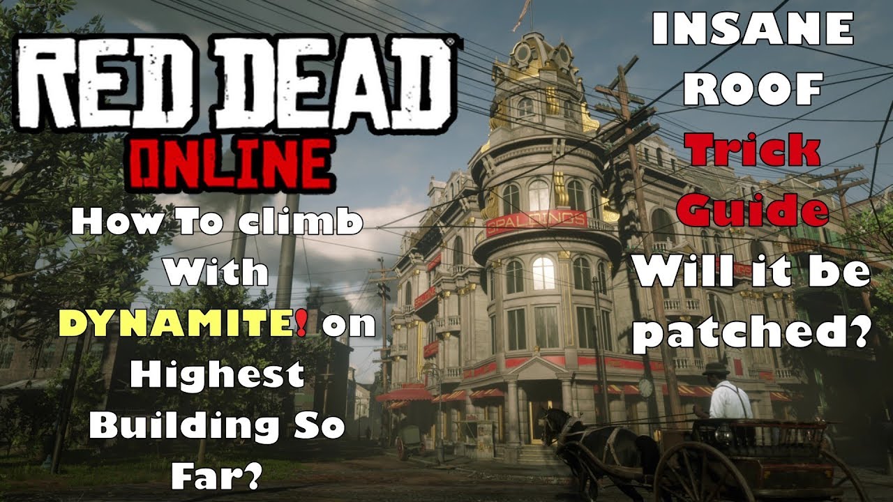 Red dead 2 online Roof Guide new High building! - YouTube