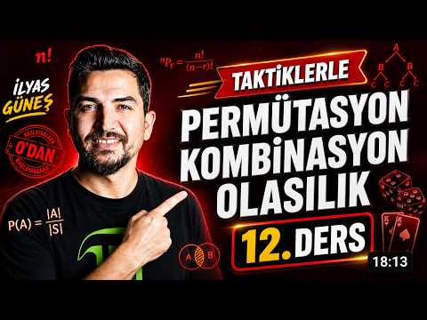 Taktiklerle Permütasyon Kombinasyon Olasılık | 12. Ders | Matematik