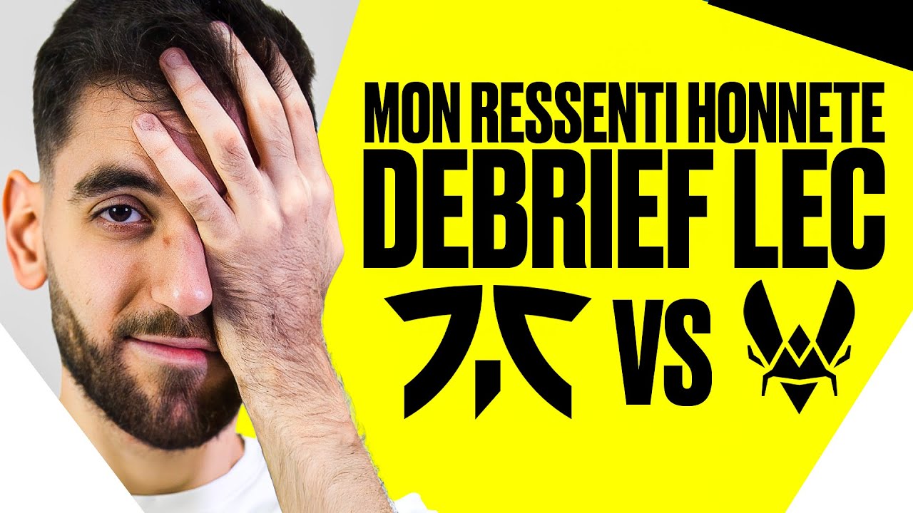 DEBRIEF LEC, MON RESSENTI HONNÊTE APRÈS FNC VS VITA - YouTube