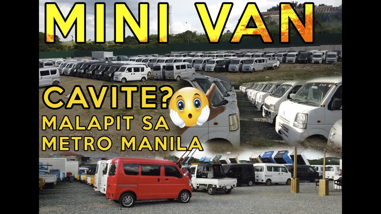BILIHAN NG MINI VAN SA CAVITE MALAPIT SA METRO MANILA - YouTube