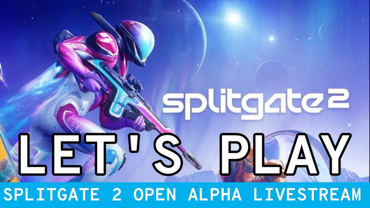 Let's Play: Splitgate 2 - Alpha Livestream Part 1 - YouTube