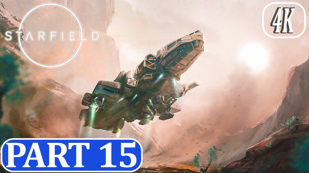 Starfield Walkthrough Gameplay Part 15 (Full Game) (4K 60fps PC) Ultra ...