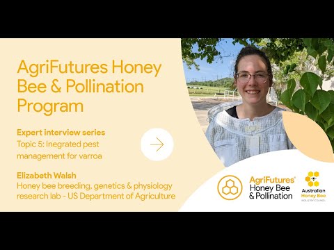 AgriFutures Honey Bee & Pollination Program Varroa Expert Interview ...