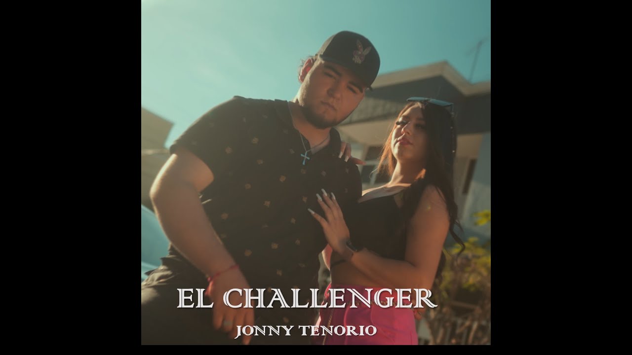 Jonny Tenorio - EL CHALLENGER (VIDEO OFICIAL) - YouTube