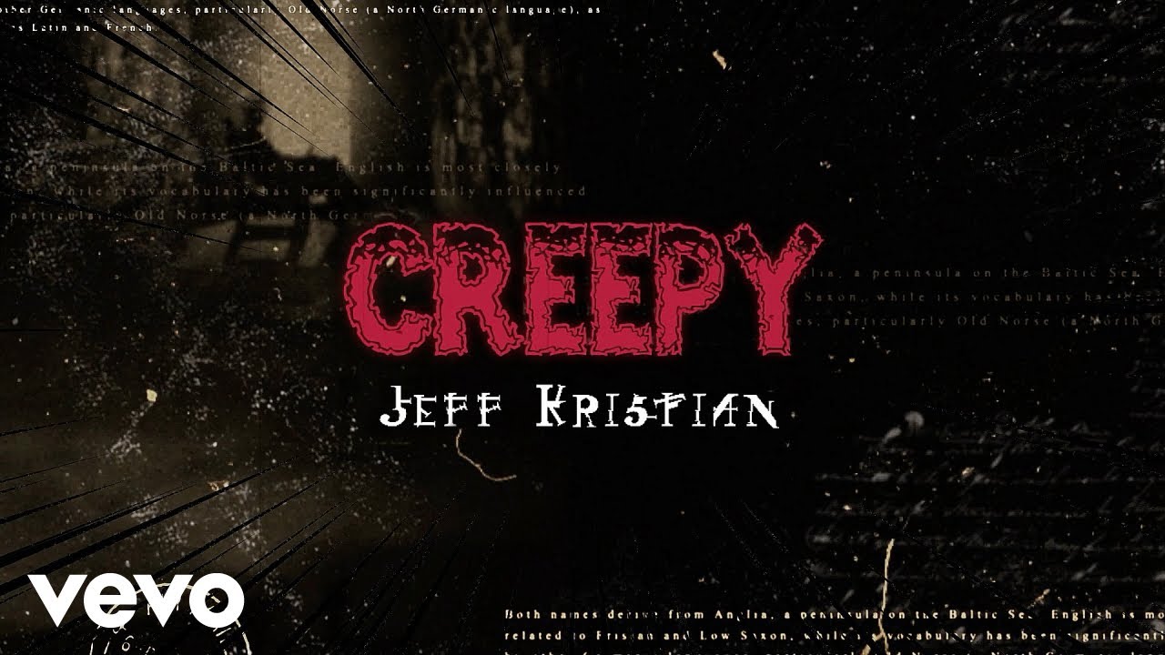 Jeff Kristian - Creepy (Official Lyric Video) - YouTube