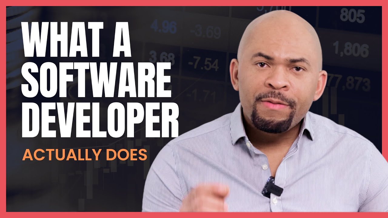 What Does a Software Developer Actually Do? - YouTube