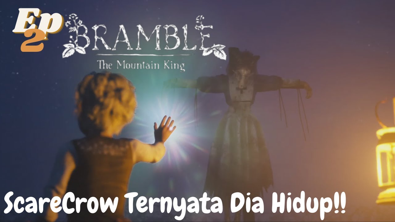 The Scarecrow Bisa Hidup ?! _ Bramble The Mountain King Indonesia ...