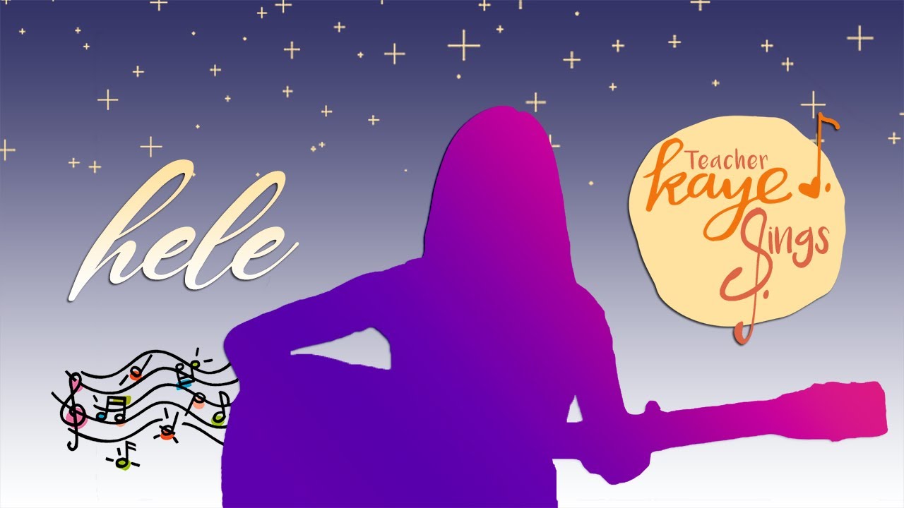 Hele (Tagalog Lullaby) | Teacher Kaye Sings - YouTube