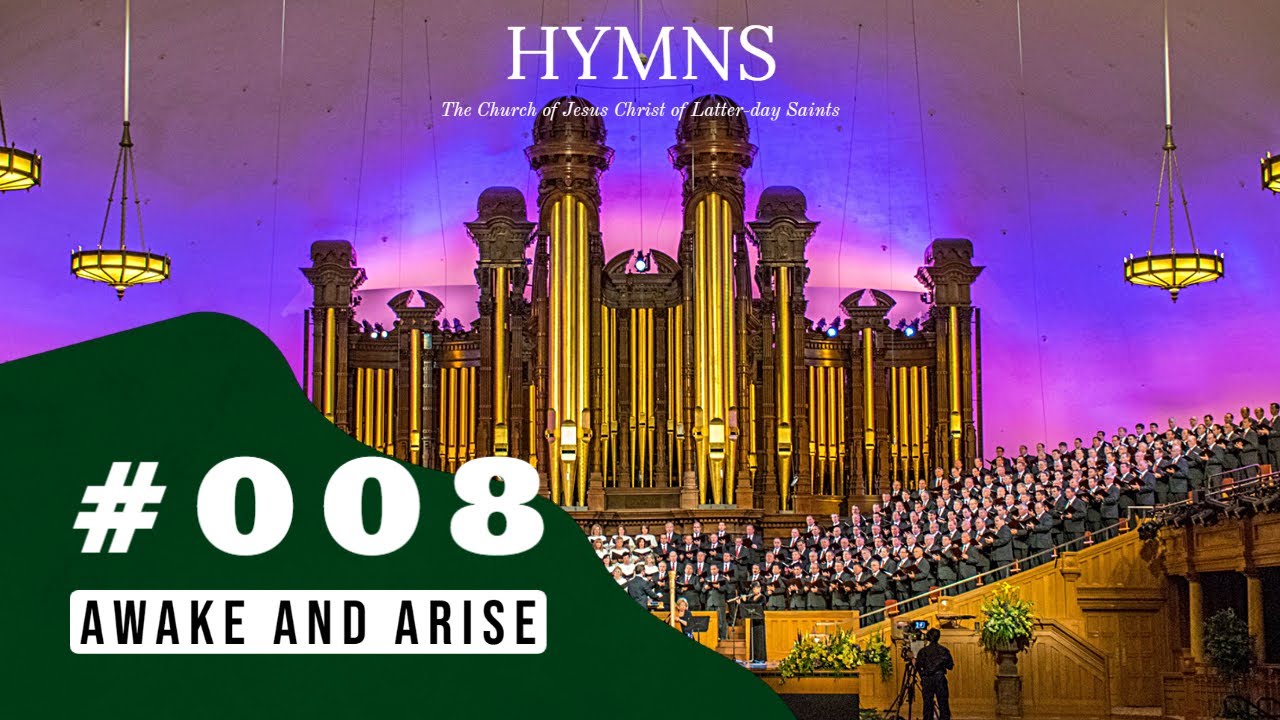 Awake and Arise - LDS Hymns 008 - ChurchMusicTV - YouTube