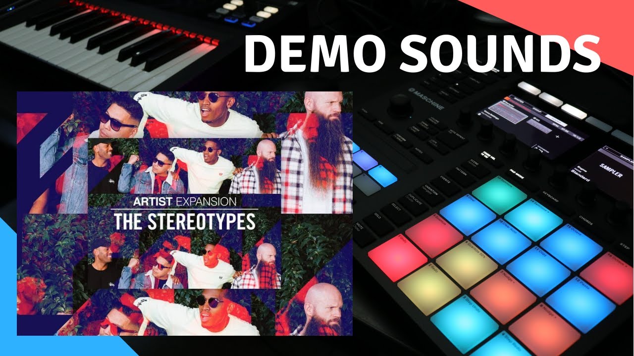 THE STEREOTYPES NATIVE INSTRUMENTS MASCHINE EXPANSION DEMO SOUNDS - YouTube