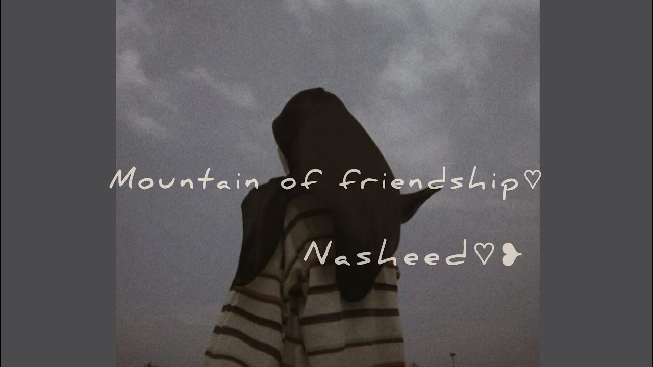 Mountain of Friendship [slowed-reverb] - YouTube