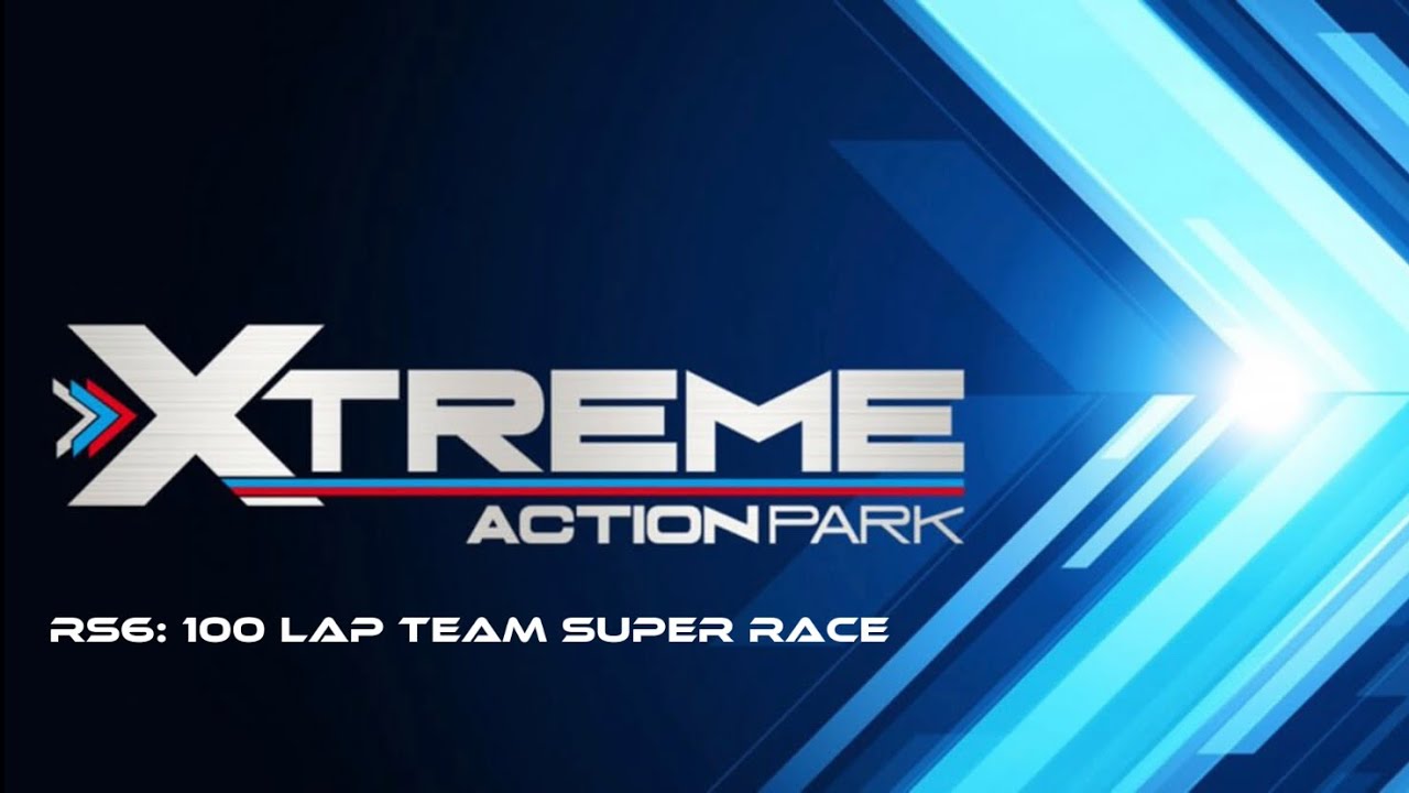 Xtreme Action Park - Race Series 6 : 100 Lap Team Super - YouTube