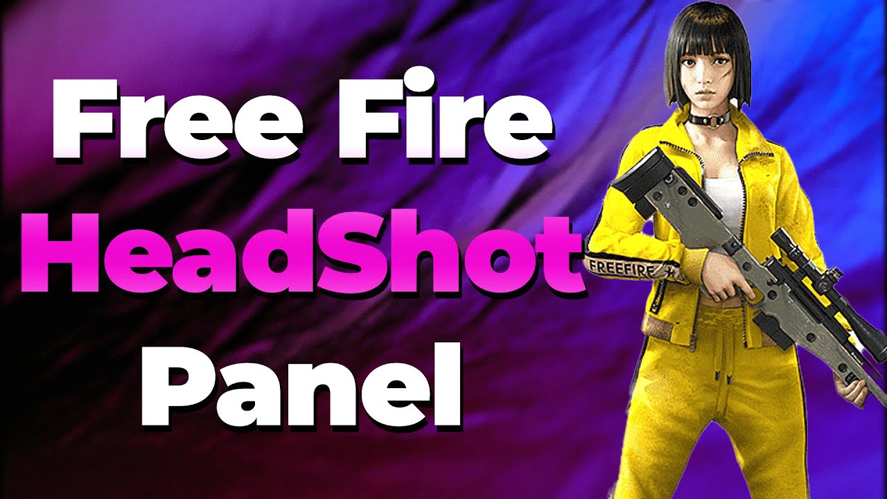 FREE FIRE Hack / HeadShot Panel / Free / Safe To Use - YouTube