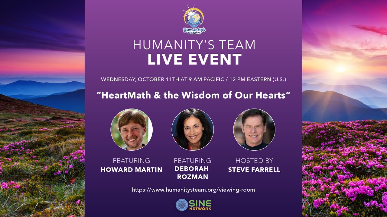 HT Live Event: "HeartMath & the Wisdom of Our Hearts" Featuring Howard ...