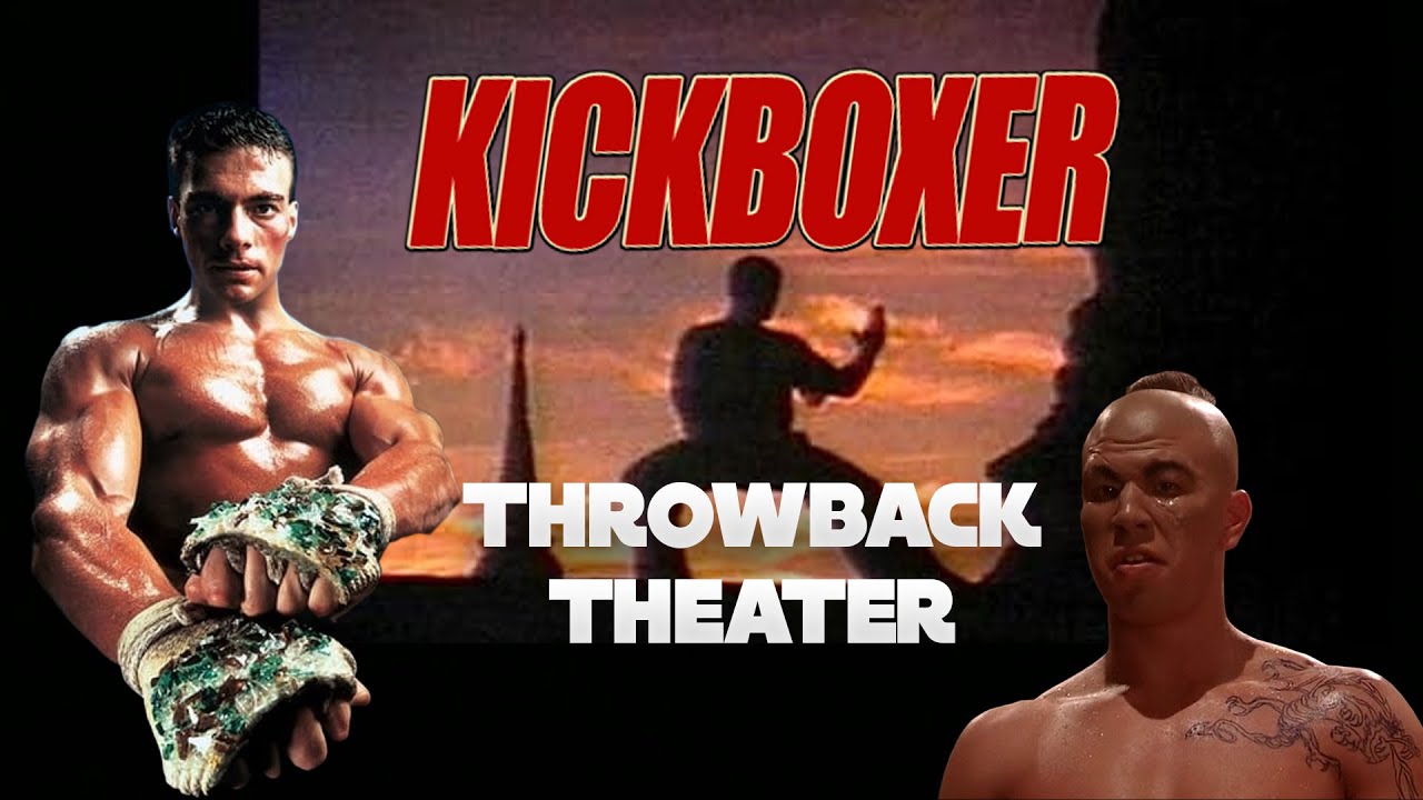 Kickboxer (1989) Throwback Theater (part 1) - YouTube