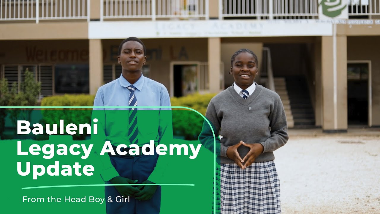 Bauleni Legacy Academy Update - From The Head Boy & Girl - YouTube