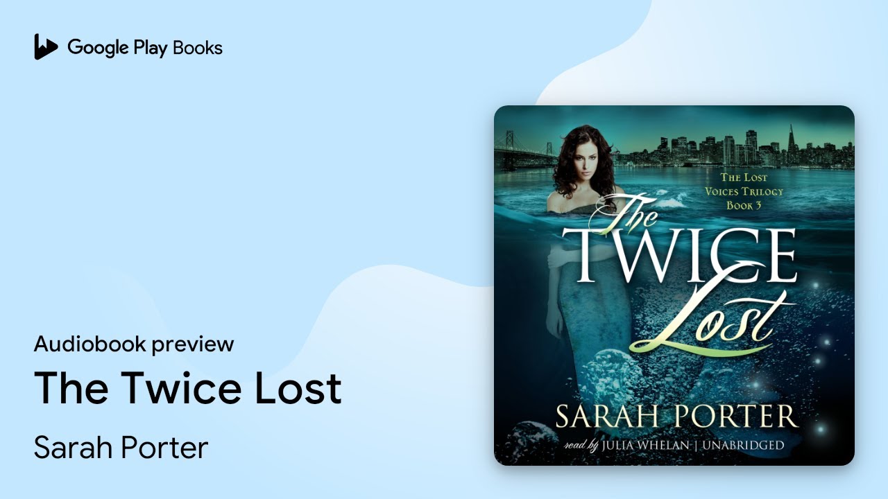 The Twice Lost by Sarah Porter · Audiobook preview - YouTube
