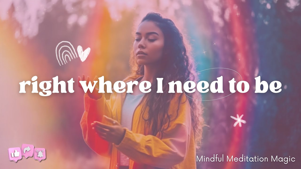 Right Where I Need to Be: A Guided Journey to Present Gratitude - YouTube