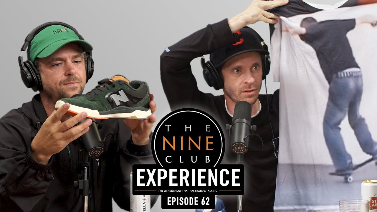 Nine Club EXPERIENCE #62 - Andrew Reynolds, Primitive, Leticia Bufoni ...