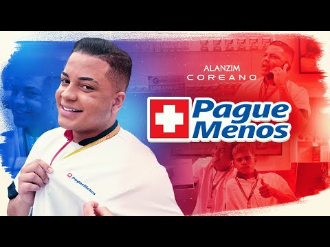Alanzim Coreano - Pague Menos (Clipe Oficial)
