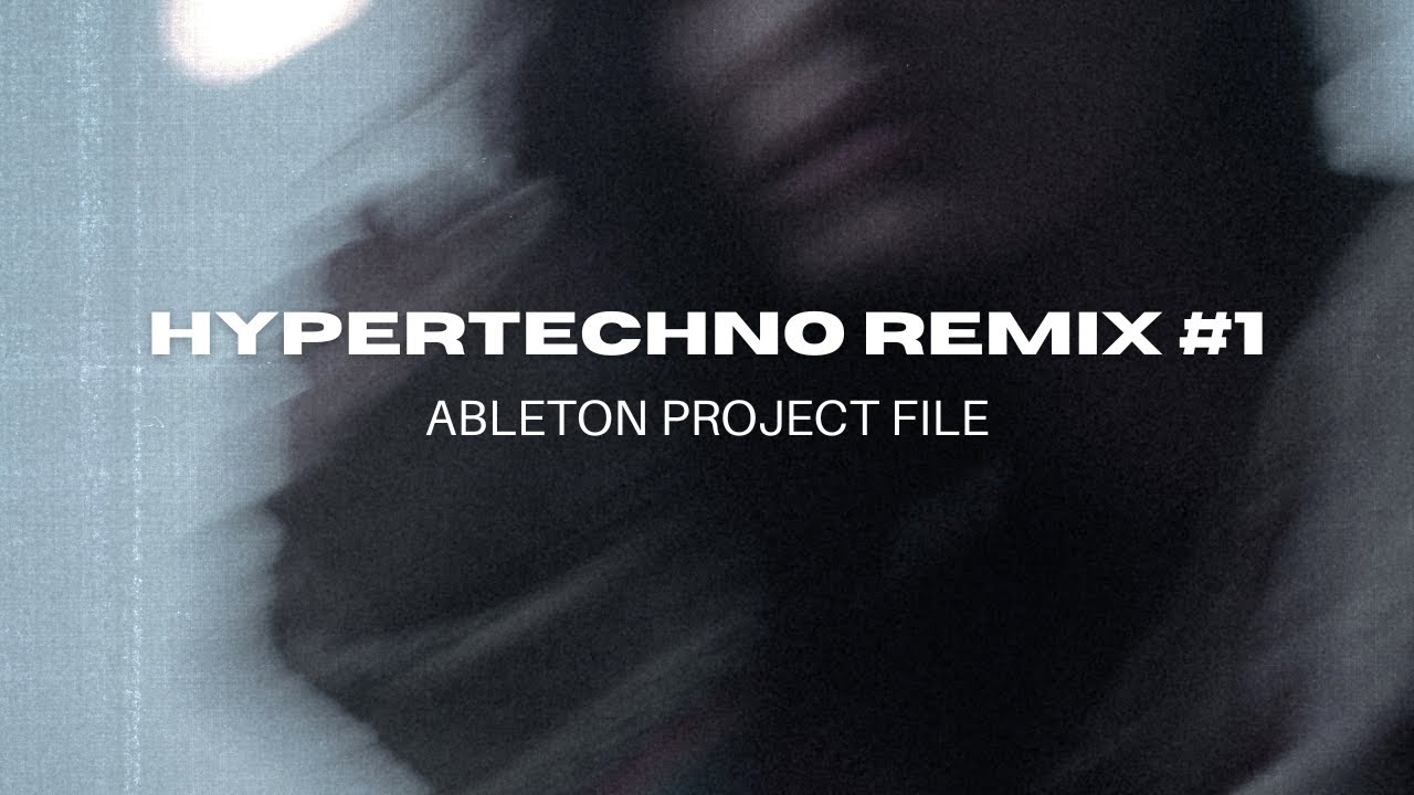 Hypertechno Remix #1 | Ableton Project File (FREE) - YouTube