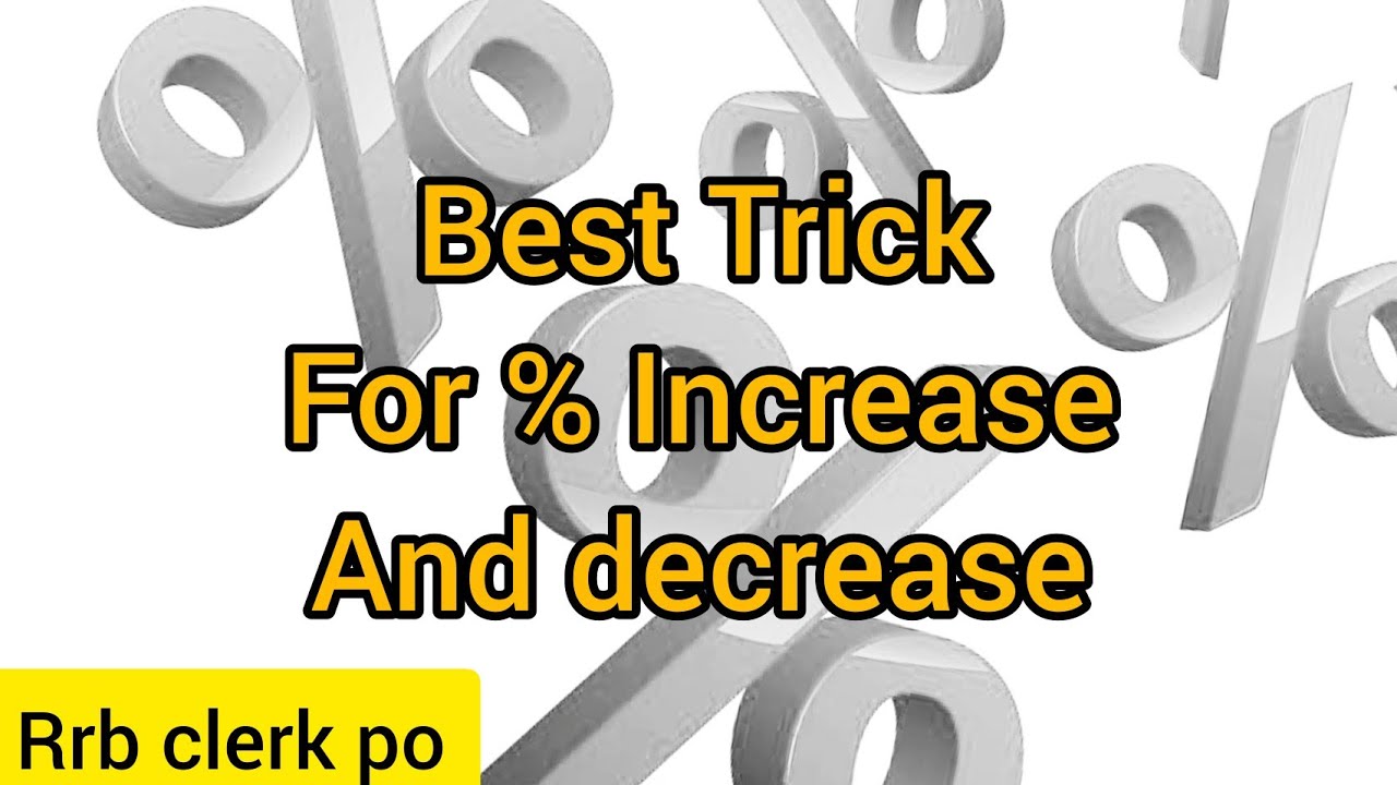 best-tricks-for-percentage-increase-and-decrease-youtube