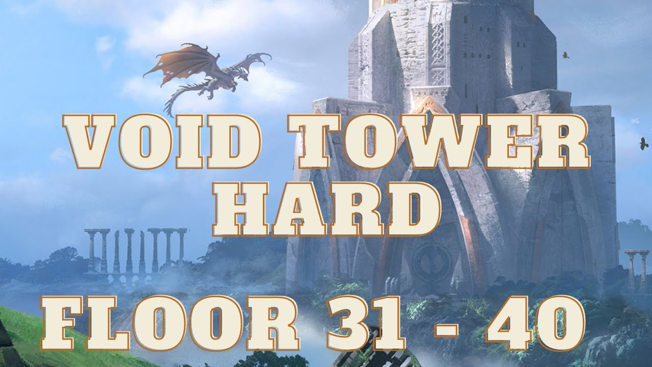 Void Tower Hard | Floor 31 - 40 | Awaken Chaos Era - YouTube