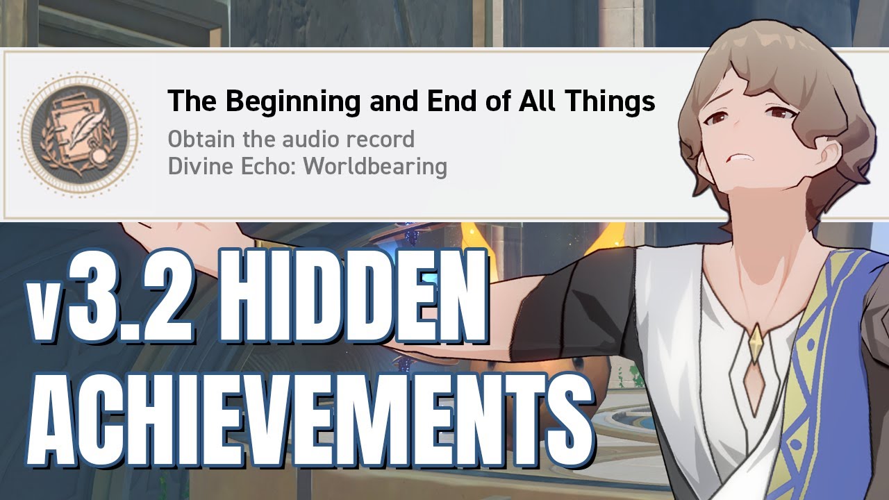 The Beginning and End of All Things - v3.2 HSR Hidden Achievements ...
