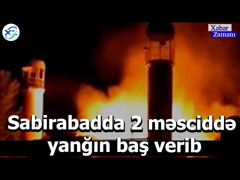 Sabirabadda 2 məsciddə yanğın baş verib