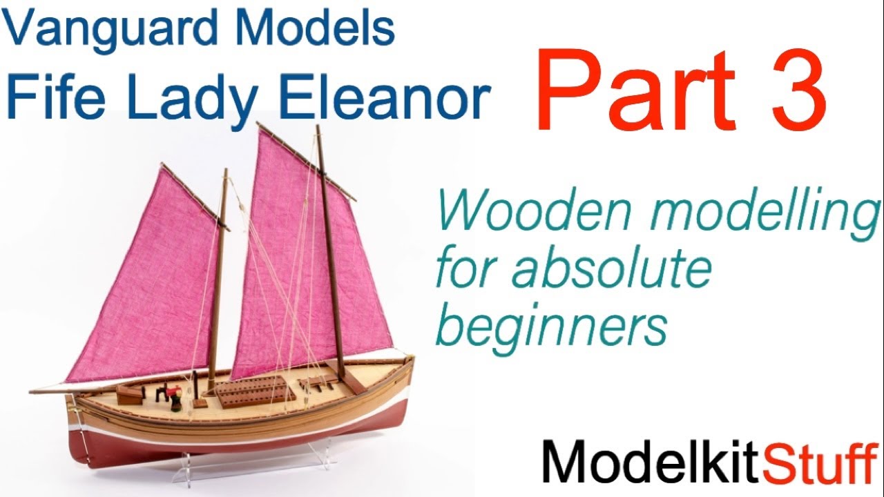Wooden ship modeling for absolute beginners, Vanguard models Fife Lady ...