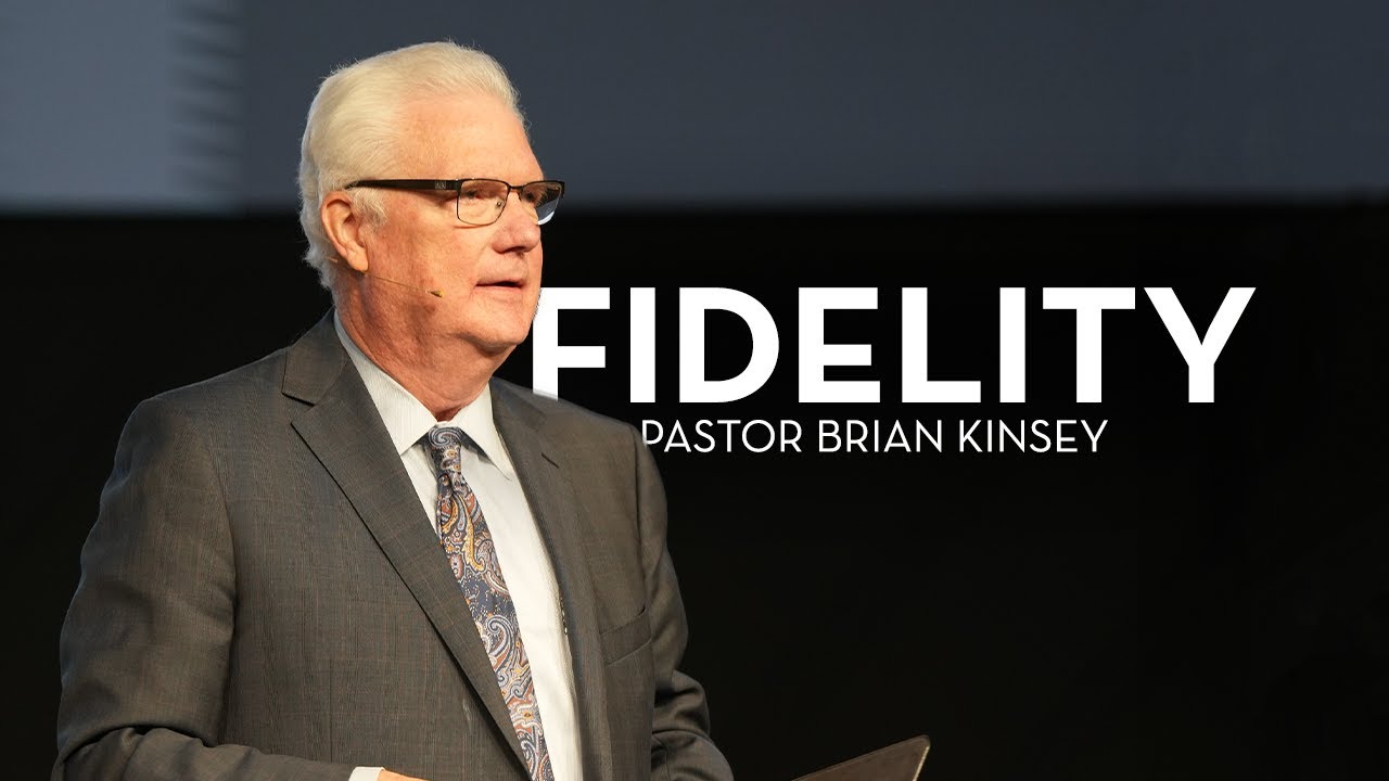 Fidelity | Pastor Brian Kinsey - YouTube